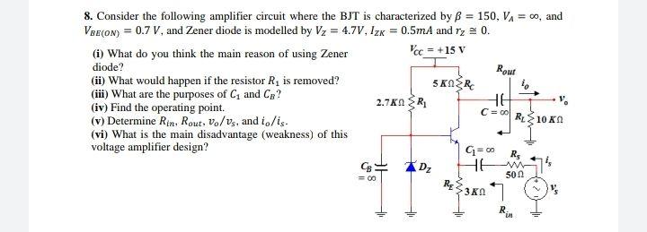 Solved i, 8. Consider the following amplifier circuit where | Chegg.com