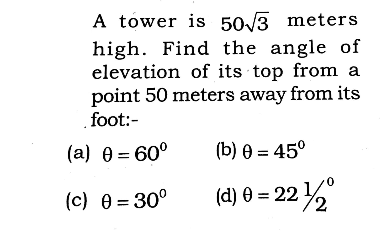 Solved A tower is 50/3 meters high. Find the angle of | Chegg.com