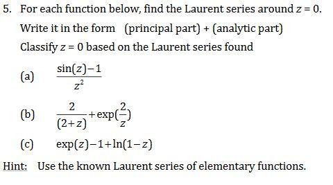 Solved 5. For each function below, find the Laurent series | Chegg.com
