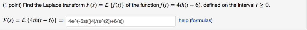 Solved = L {f(t)} of the function f(t) = 4th(t - 6), defined | Chegg.com