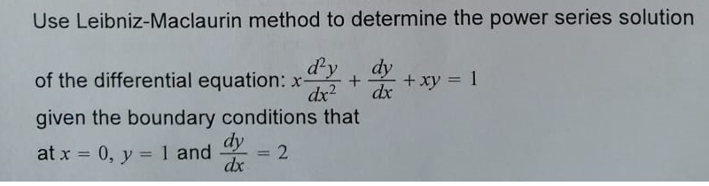 Solved Use Leibniz-Maclaurin method to determine the power | Chegg.com