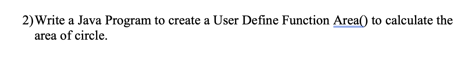 Solved 1) Write a Java Program to create a User Define | Chegg.com