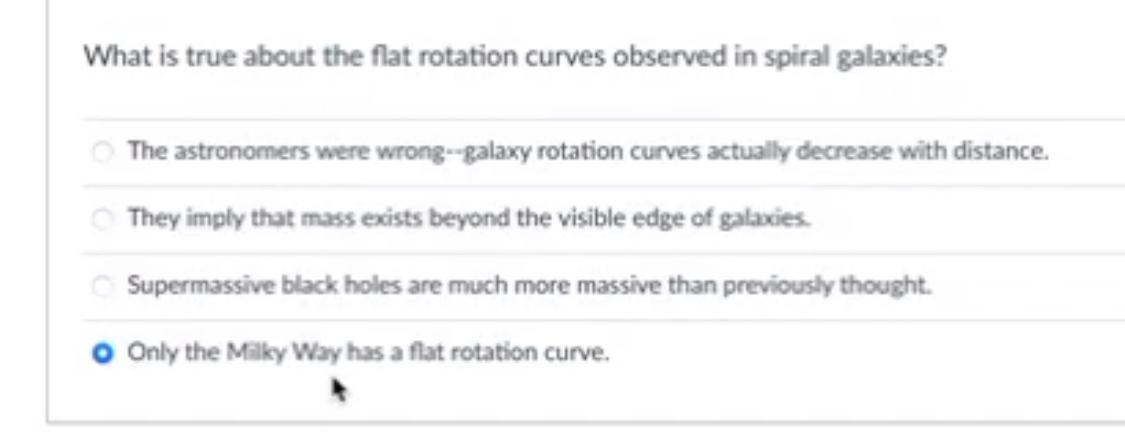 Solved asap ))what is true the flat rotation curves observed | Chegg.com