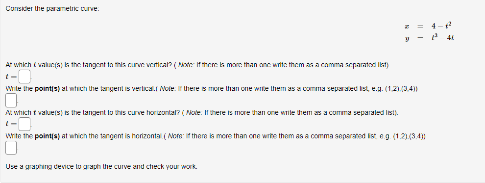 Solved Consider the parametric curve: x=4−t2y=t3−4t At which | Chegg.com