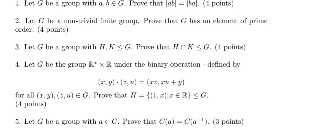 Solved 1. Let G be a group with a,b∈G. Prove that ∣ab∣=∣ba∣. | Chegg.com