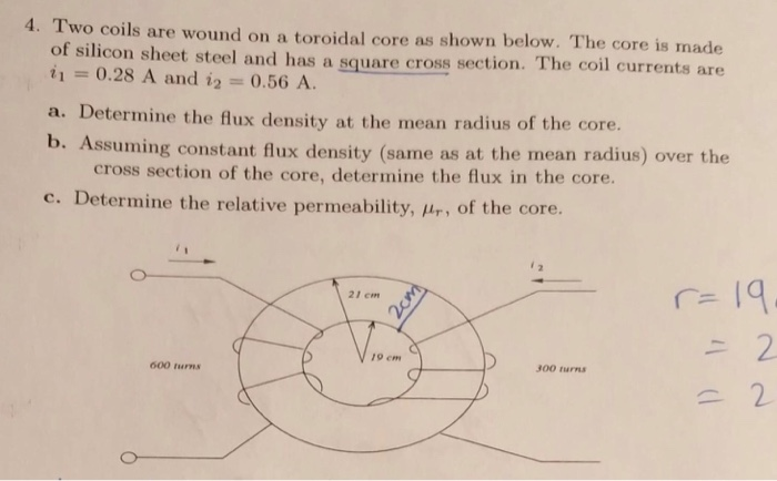 Solved 4. Two coils are wound on a toroidal core as shown | Chegg.com