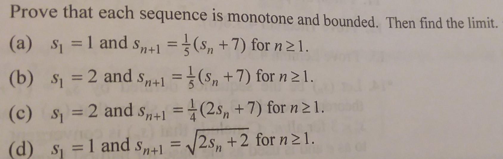Solved Prove that each sequence is monotone and bounded. | Chegg.com