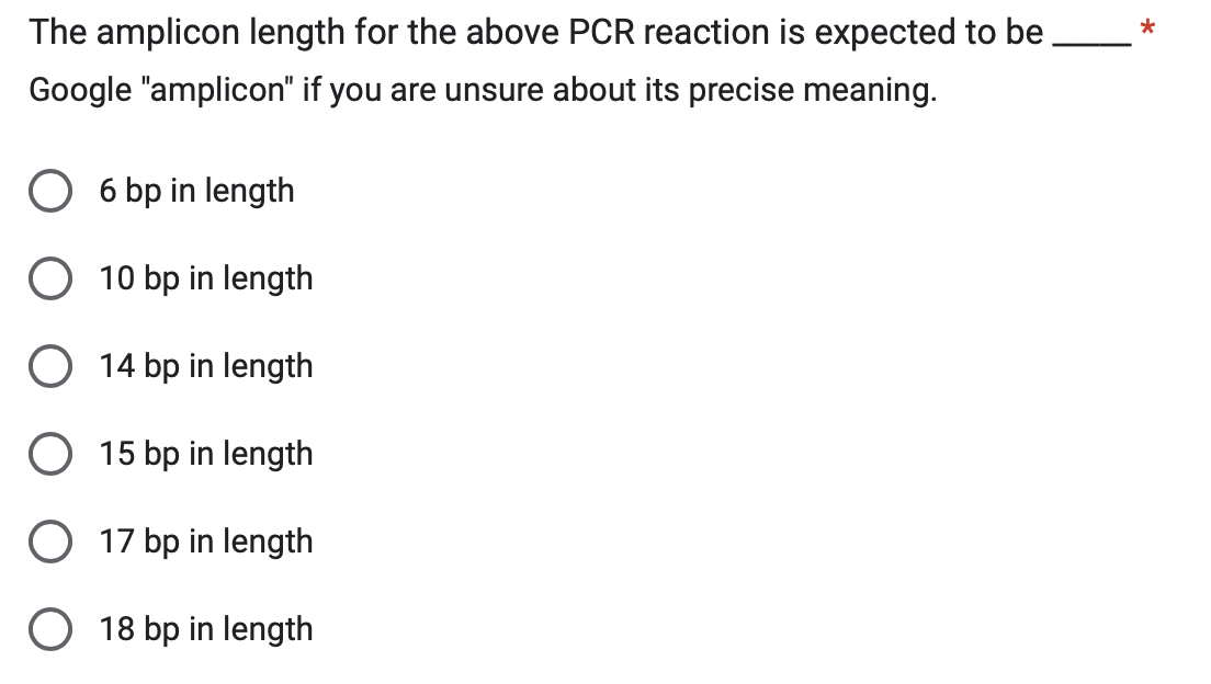 Solved The amplicon length for the above PCR reaction is | Chegg.com