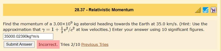 Solved 28.37 - Relativistic Momentum 'H Find the momentum of | Chegg.com