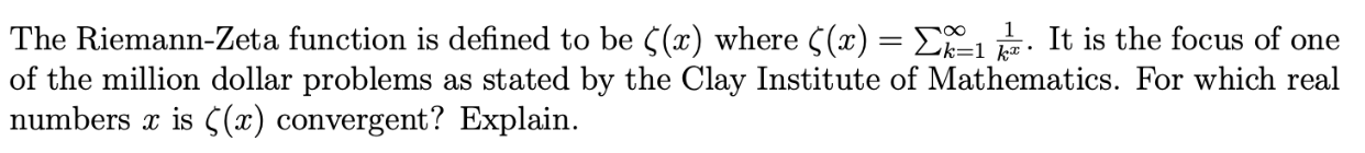 Solved The Riemann-Zeta function is defined to be ζ(x) where | Chegg.com