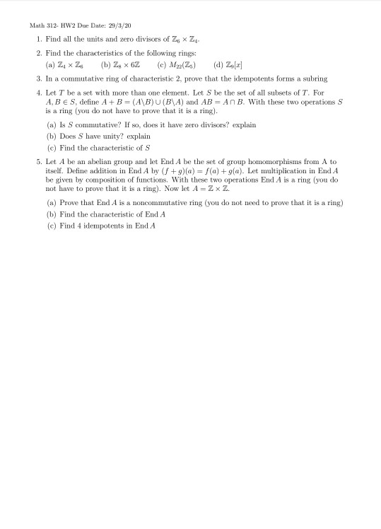 Solved Math 312 HW2 Due Date: 29/3/20 1. Find all the units | Chegg.com