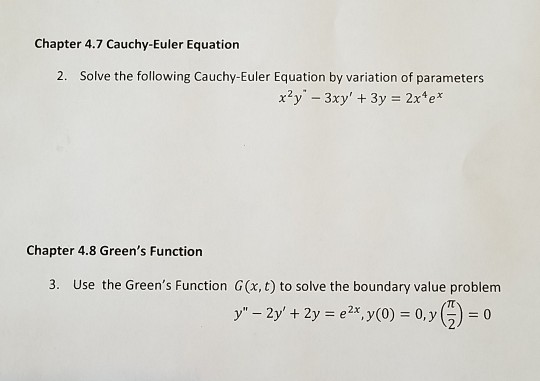 Solved Chapter 4.7 Cauchy-Euler Equation 2. Solve the | Chegg.com