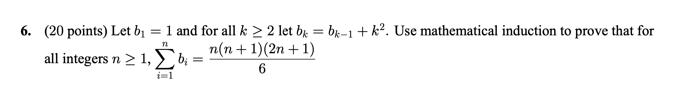 Solved = = bk-1 + k2. Use mathematical induction to prove | Chegg.com