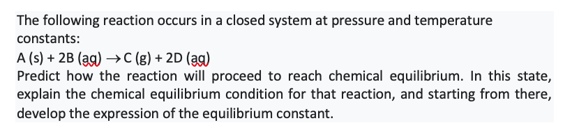 Solved The following reaction occurs in a closed system at | Chegg.com