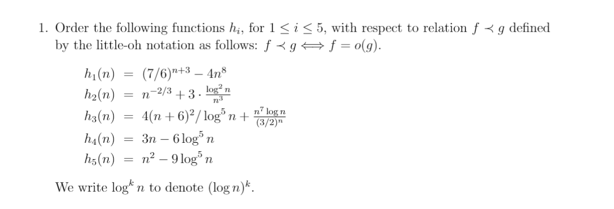 Solved n3 1. Order the following functions hi, for 1