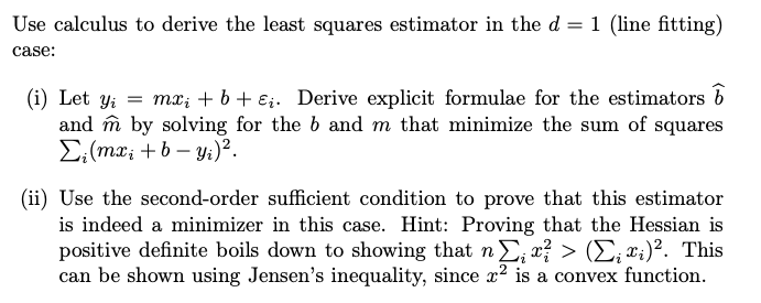 Solved Use calculus to derive the least squares estimator in | Chegg.com