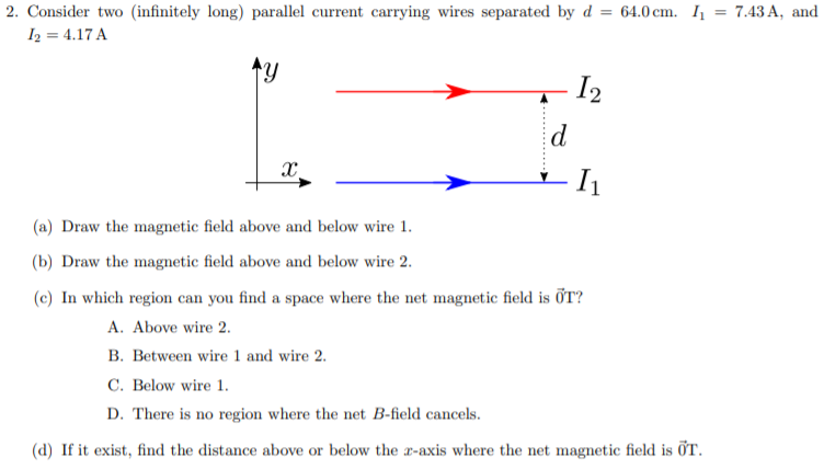 Solved 2. Consider two infinitely long) parallel current | Chegg.com