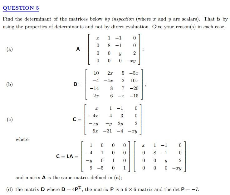 Solved Find the determinant of the matrices below by | Chegg.com