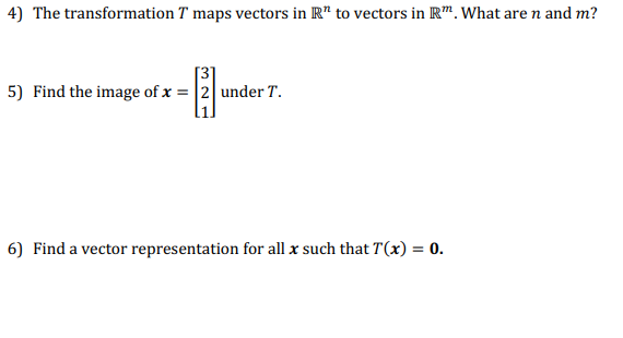 4) The transformation T maps vectors in R" to vectors | Chegg.com
