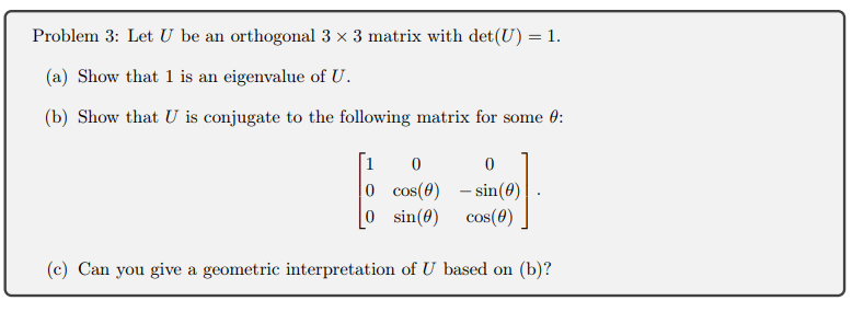 Solved Problem 3: Let U be an orthogonal 3 x 3 matrix with | Chegg.com