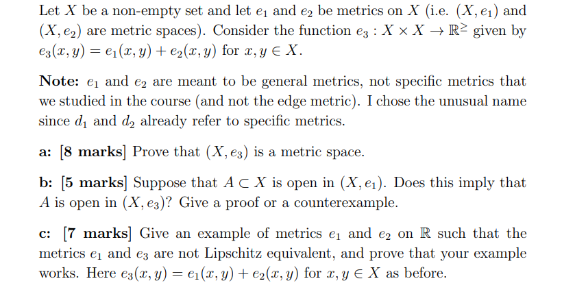 Solved Let X be a non-empty set and let ej and e2 be metrics | Chegg.com