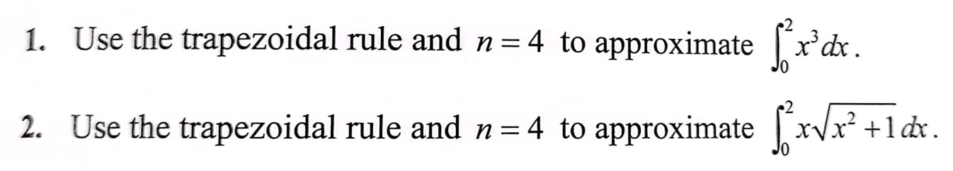 Solved 1. Use the trapezoidal rule and n=4 to approximate | Chegg.com