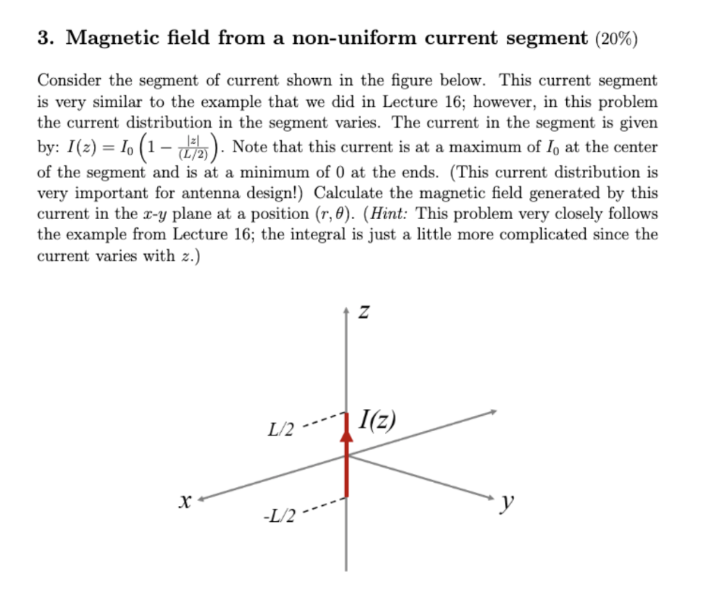 3. Magnetic field from a non-uniform current segment | Chegg.com