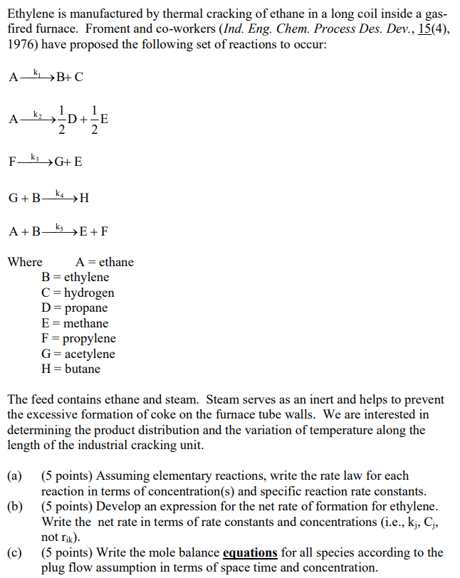 Solved Ethylene is manufactured by thermal cracking of | Chegg.com