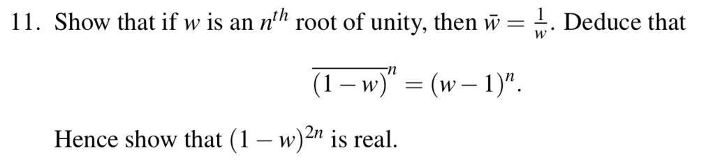 Solved 11. Show that if w is an nh root of unity, then w . | Chegg.com