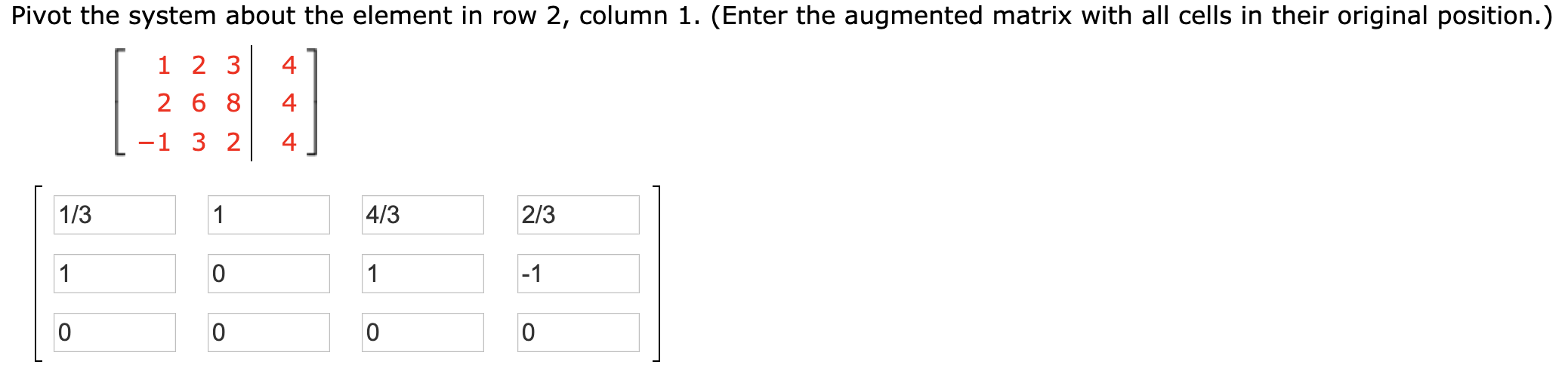 Solved Pivot the system about the element in row 2, column | Chegg.com