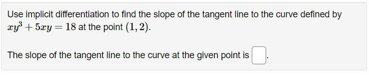 Solved Use implicit differentiation to find the slope of the | Chegg.com