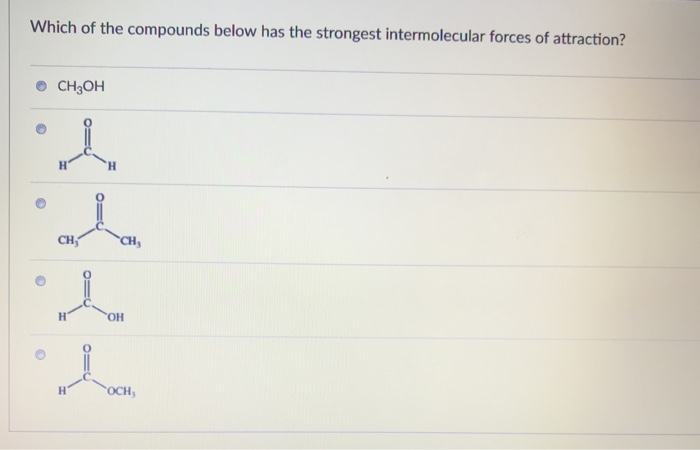 Solved which of the compounds below has the strongest | Chegg.com
