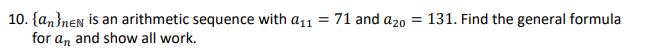 Solved 10.(GJnEN İs an arithmetic sequence with a11-71 and | Chegg.com