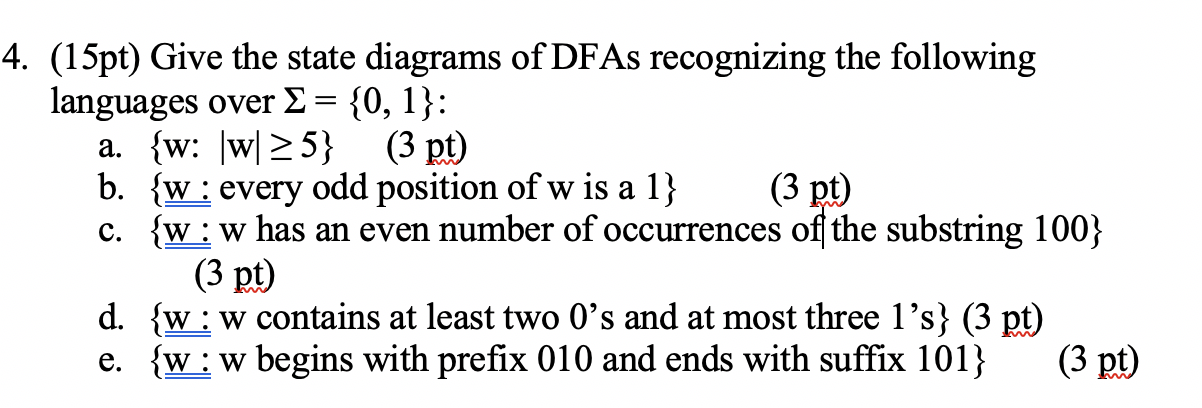Solved 4. (15pt) Give the state diagrams of DFAs recognizing | Chegg.com