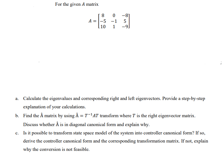 Solved For the given A matrixA=[80-8-5-15101-9]a. ﻿Calculate | Chegg.com