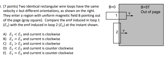 Solved B=0 B=5T Out of page 1. (7 points) Two identical | Chegg.com