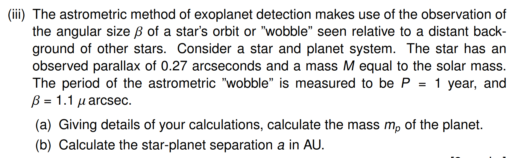 Solved Iii The Astrometric Method Of Exoplanet Detection