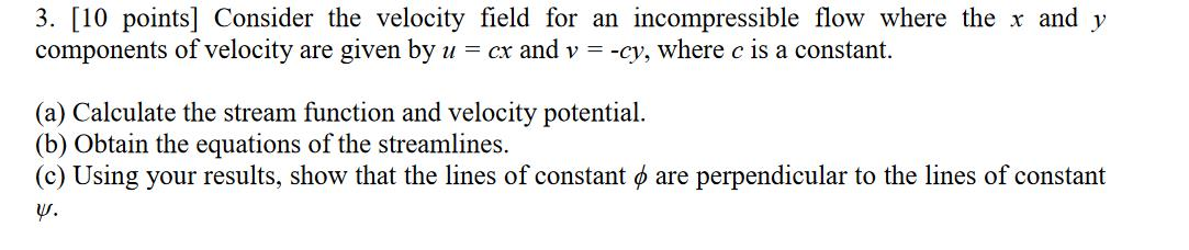 Solved Consider the velocity field for an incompressible | Chegg.com