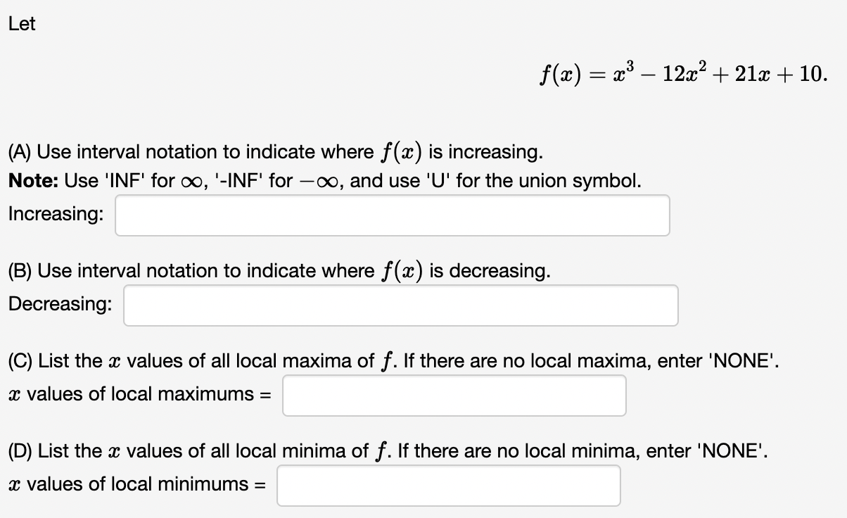 Solved Letf(x)=x3-12x2+21x+10(A) ﻿Use interval notation to | Chegg.com