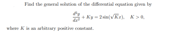 Solved Find the general solution of the differential | Chegg.com