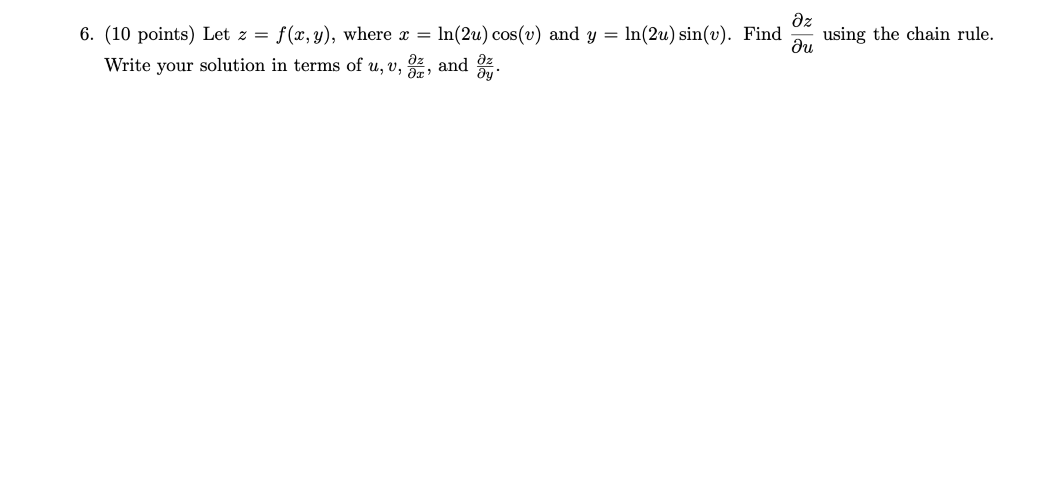 Solved (10 ﻿points) ﻿Let z=f(x,y), ﻿where x=ln(2u)cos(v) | Chegg.com