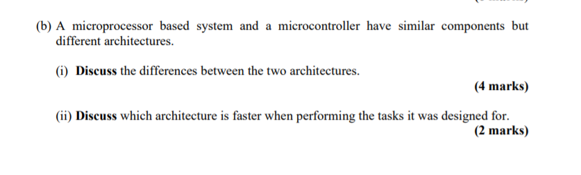Solved (b) A microprocessor based system and a | Chegg.com