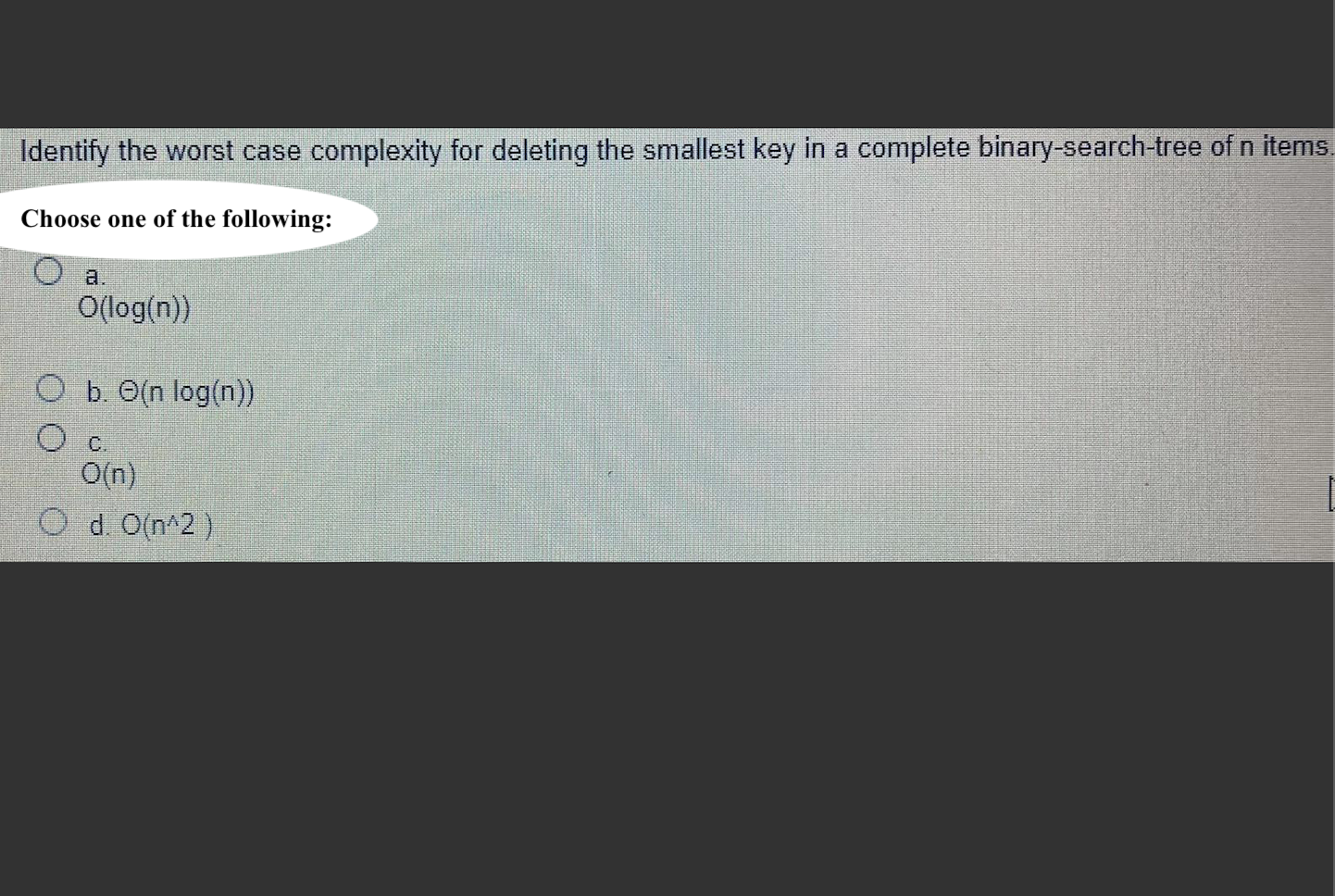 Solved Identify the worst case complexity for deleting the | Chegg.com