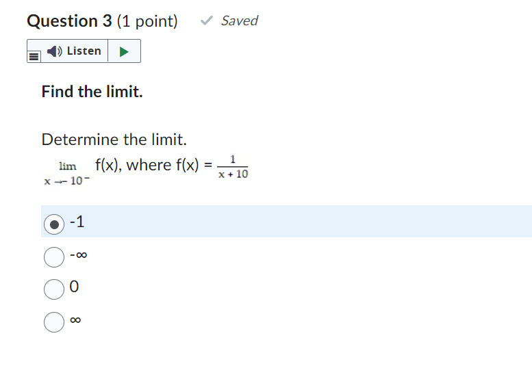 Solved Find the limit. Determine the limit. limx→−10−f(x), | Chegg.com