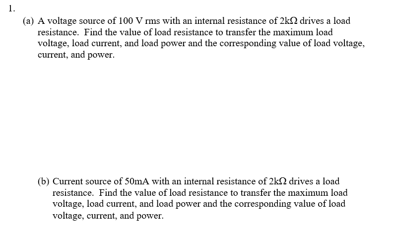 Solved (a) A voltage source of 100 Vrms with an internal | Chegg.com