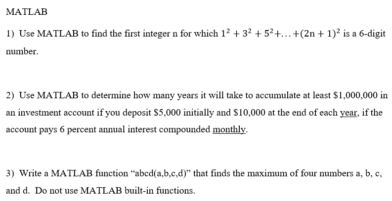 Solved MATLAB 1) Use MATLAB to find the first integer n for | Chegg.com