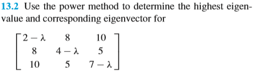 Solved 13.3 Use the power method to determine the lowest | Chegg.com