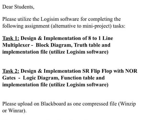 Solved Dear Students, Please utilize the Logisim software | Chegg.com