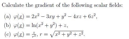 Solved Calculate the gradient of the following scalar | Chegg.com