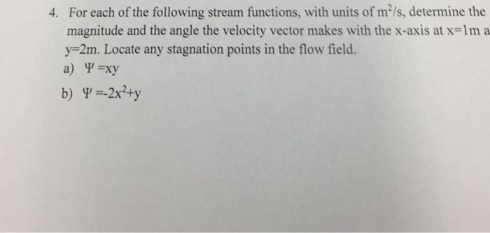 Solved 4. For each of the following stream functions, with | Chegg.com